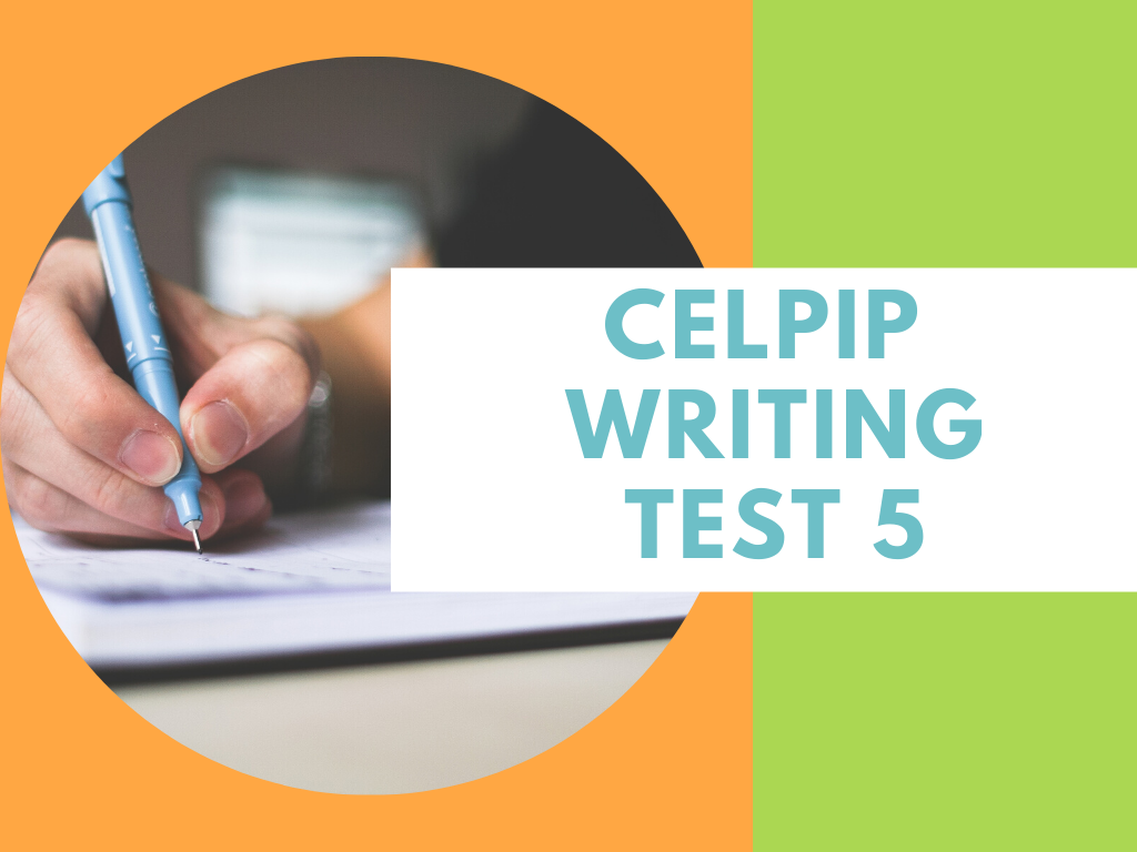 CELPIP Writing Test 5 High Test Score